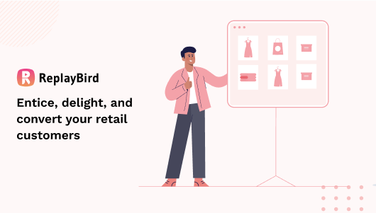 Find how ReplayBird can drive UX data to your retail industries